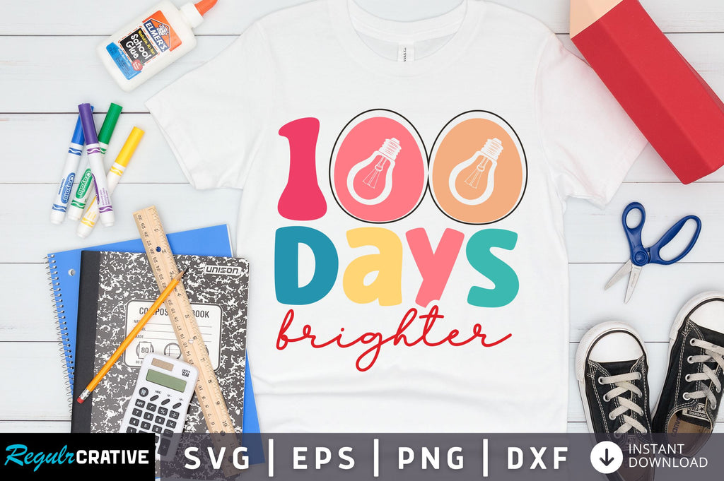 100 days brighter svg Design - So Fontsy