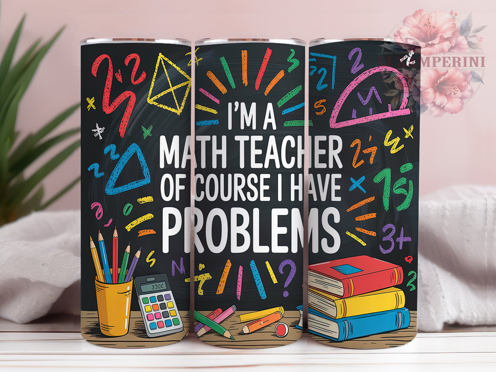 Snarky Funny Math Teacher Tumbler, Funny Math Teacher PNG, 20Oz ...
