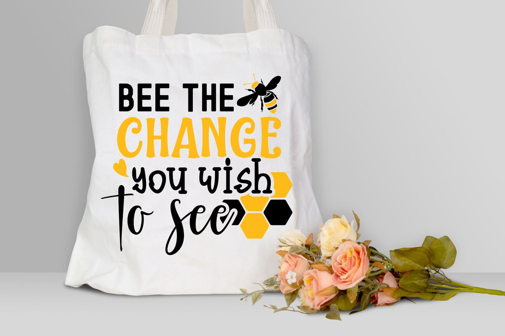 Bee the change you wish to see Svg design - So Fontsy