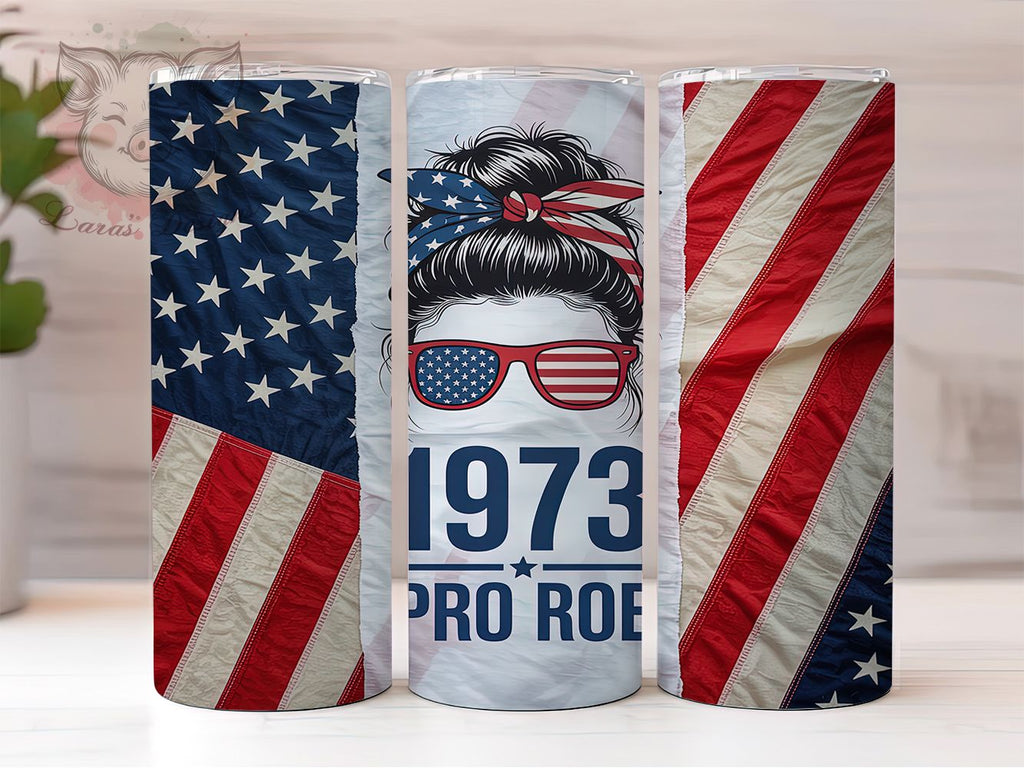 Bold & Empowered Pro Roe Tumbler, 1973 Messy Bun PNG, Feminist Sublimation Design, Pro Choice ...