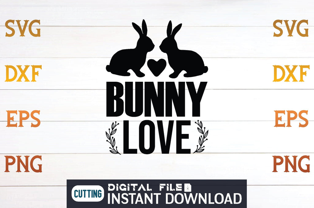 Bunny Love svg - So Fontsy