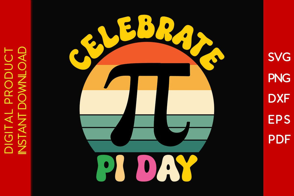 Celebrate Pi Day SVG PNG PDF Cut File - So Fontsy