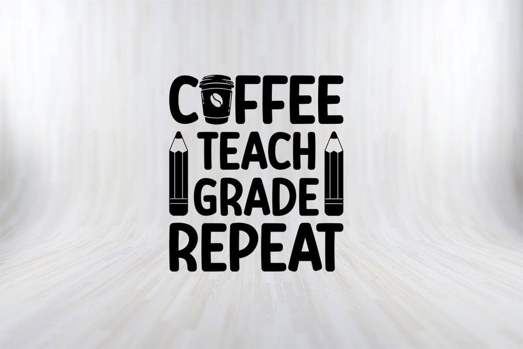 Coffee Teach Grade Repeat - Back to School Teacher Life Premium T-Shirt ...