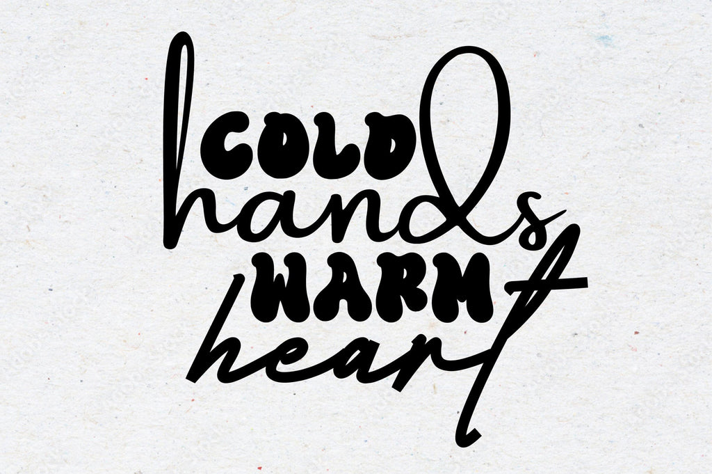 Cold Hands Warm Heart - So Fontsy