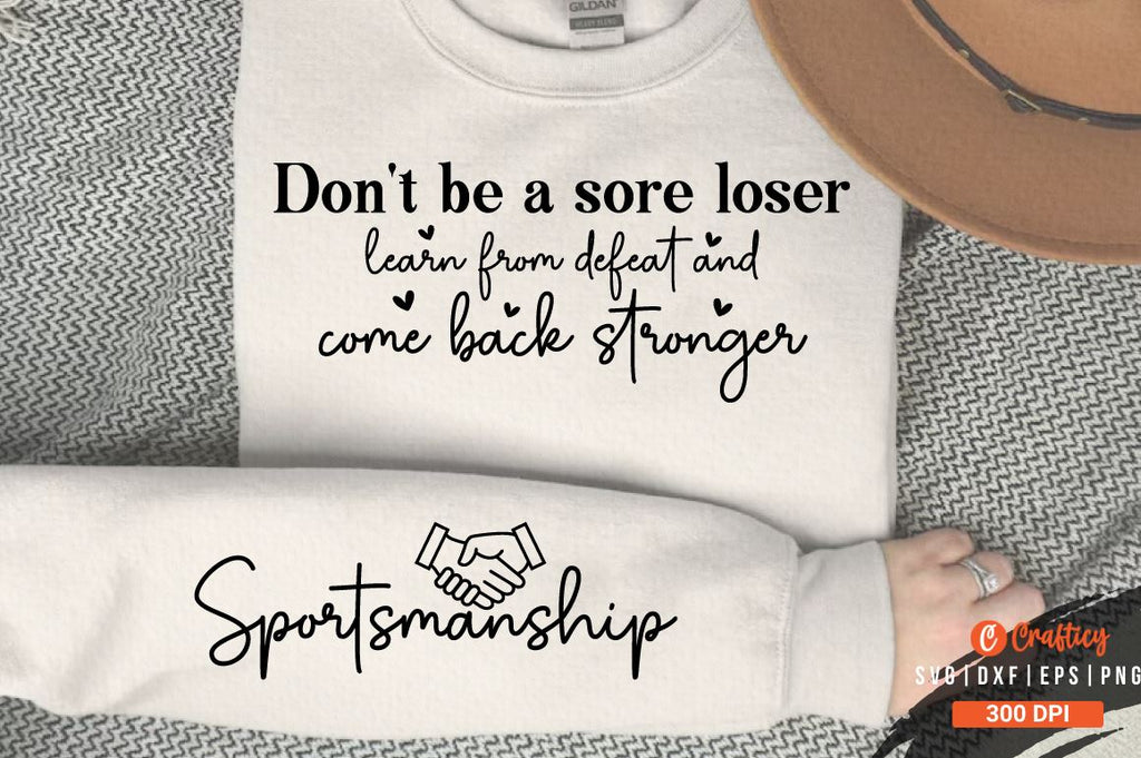 Don't be a sore loser learn from defeat Sleeve SVG Design - So Fontsy