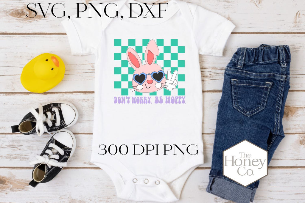 Easter Bunny Sublimation | Cute Easter Don't Worry Be Hoppy - So Fontsy
