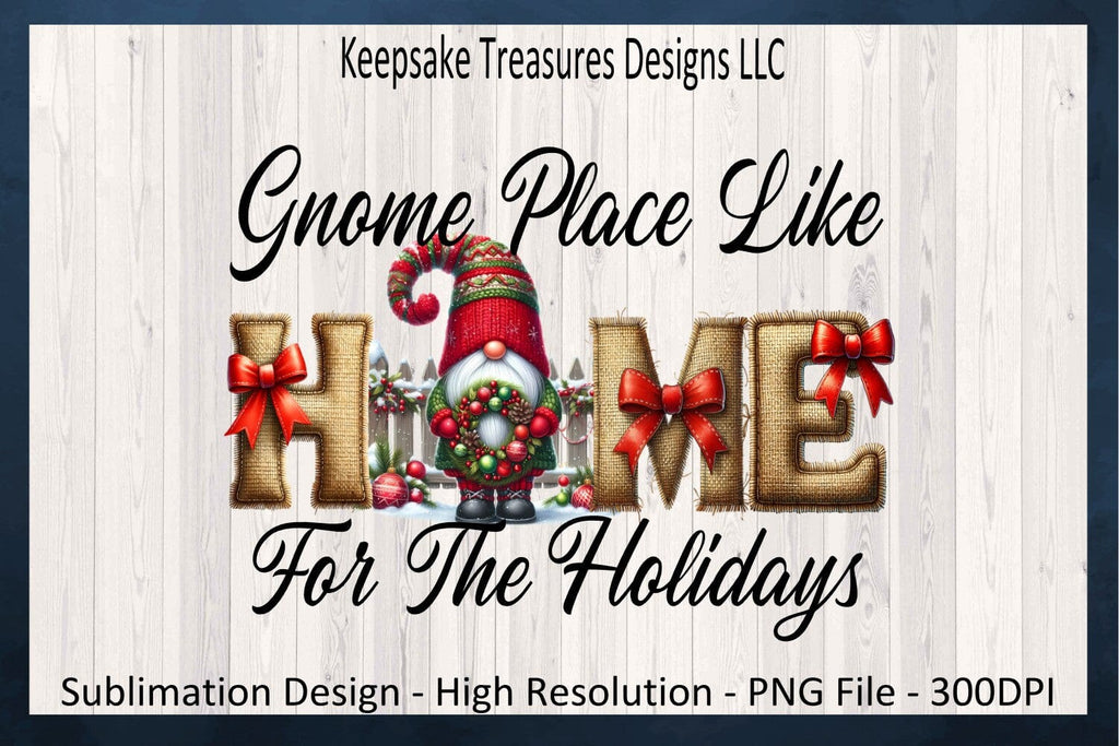 Gnome Place Like Home For The Holidays, Sublimation PNG, Burlap Letters ...
