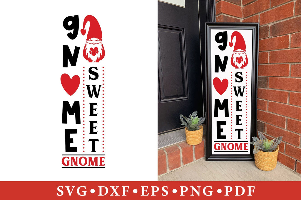 Gnome Sweet Gnome - Valentine Porch Sign SVG - So Fontsy
