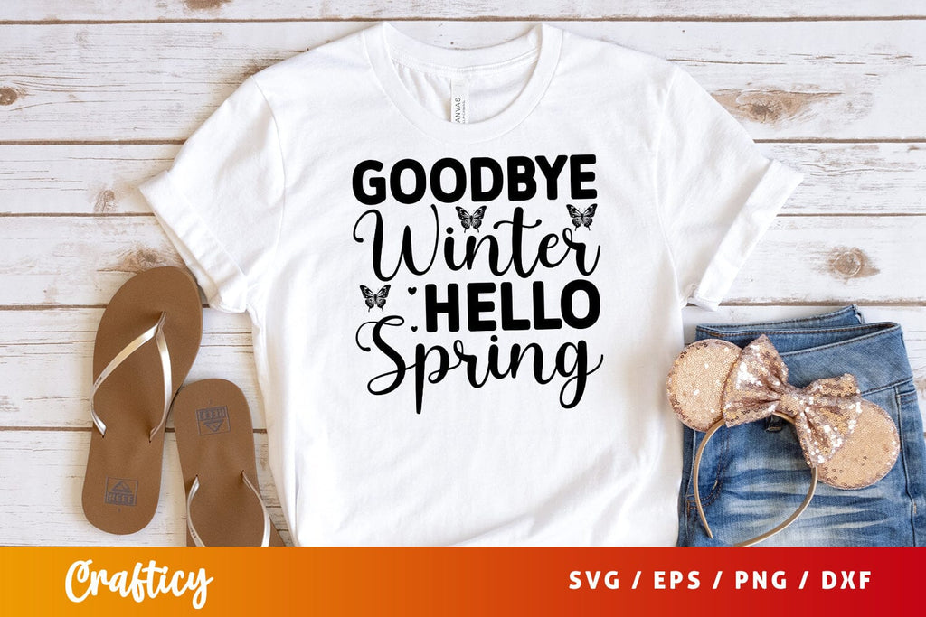 Goodbye winter hello spring SVG Design - So Fontsy