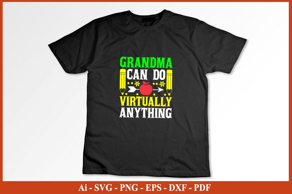 Grandma Can Do Virtually Anything Virtual School T-Shirt Funny Back To ...