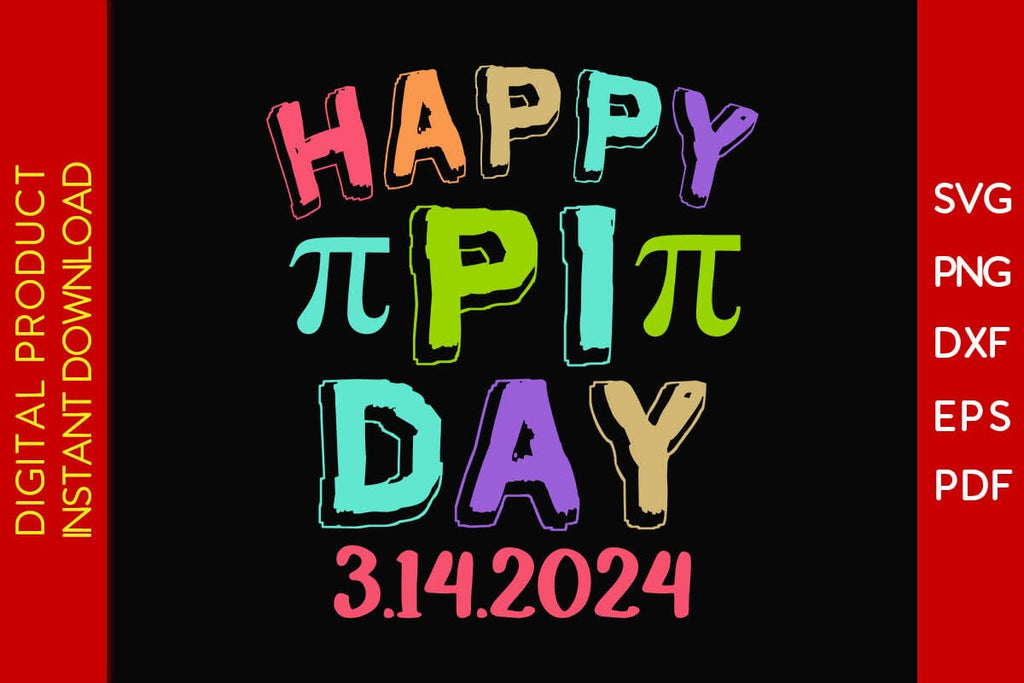 HAPPY Pi Day 3.14.2024 SVG PNG PDF Cut File - So Fontsy