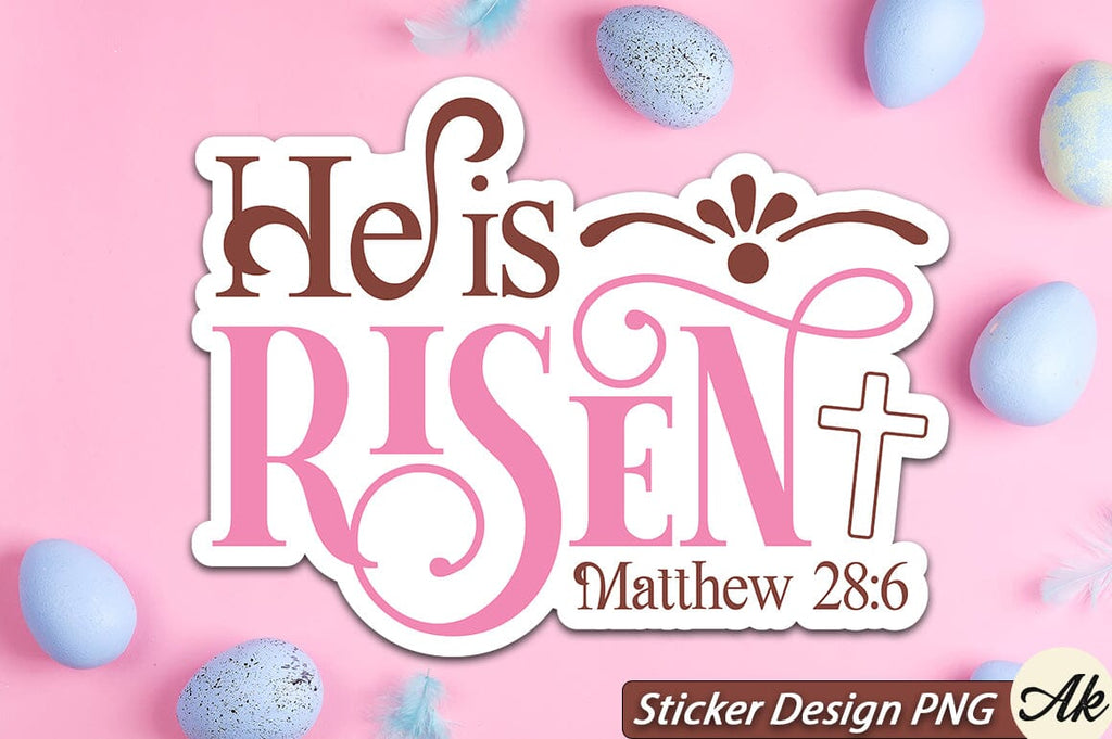 He Is Risen Matthew 28,6 SVG And Sticker PNG Design - So Fontsy