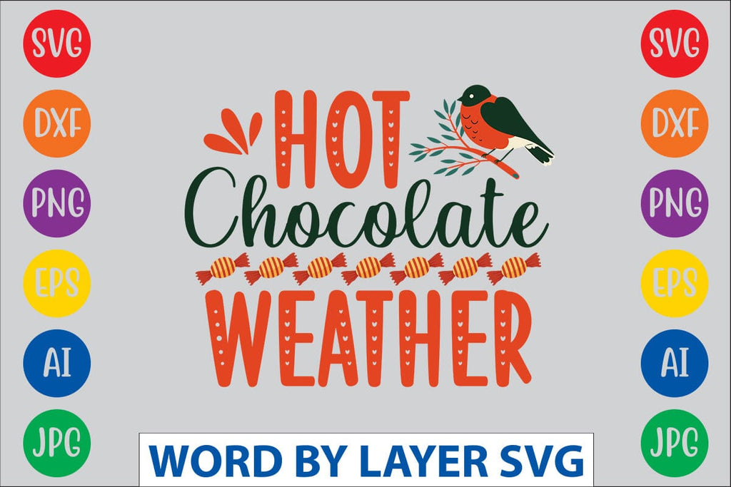 Hot Chocolate Weather svg design - So Fontsy