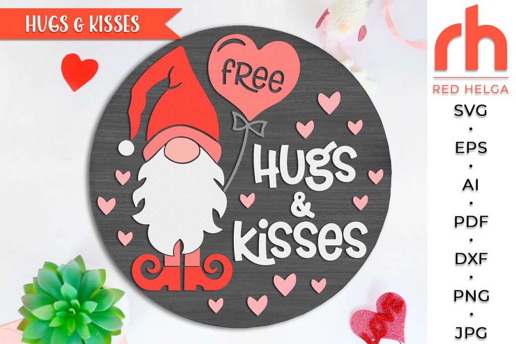 Hugs & Kisses SVG, Layered Valentines Day Door Sign Cut File - So Fontsy