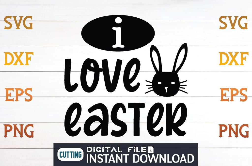 i love easter SVG - So Fontsy
