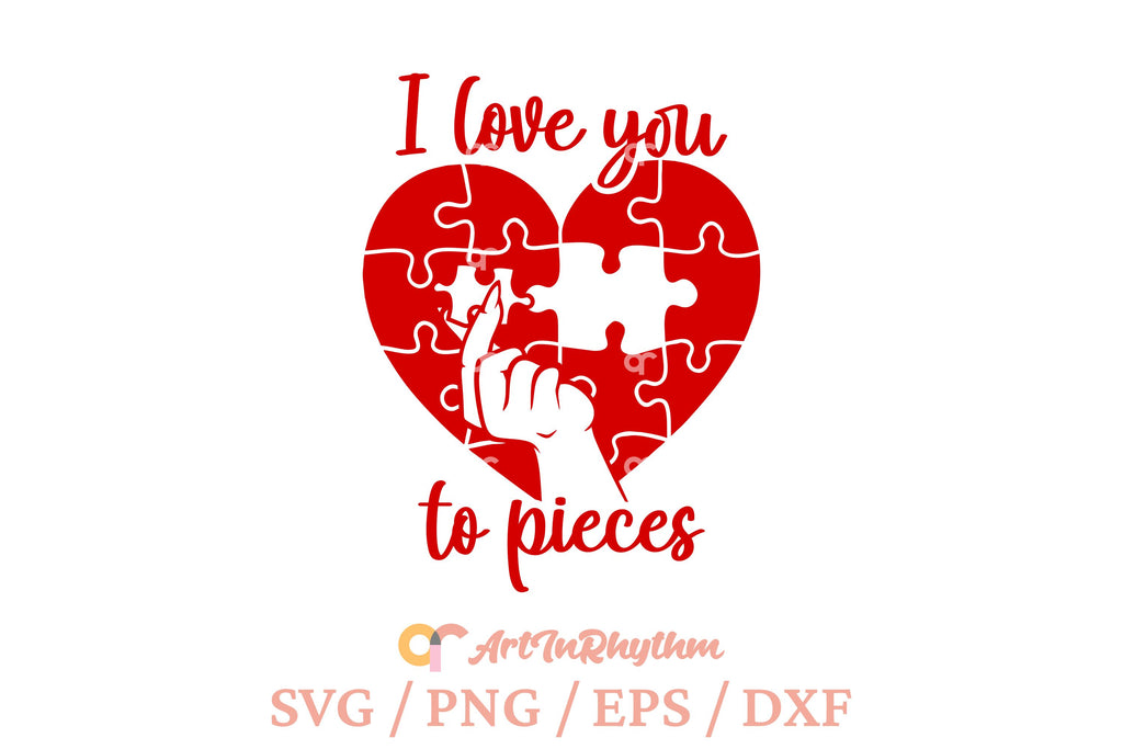 I love you to pieces svg, Happy valentine's day svg - So Fontsy