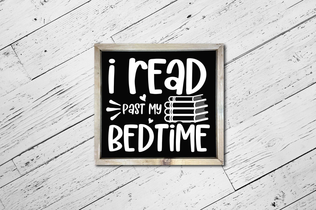 I Read Past My Bedtime, Reading Book Lovers SVG - So Fontsy