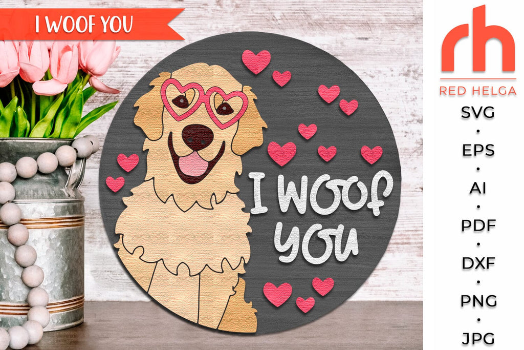 I Woof You SVG, Valentine's Day Door Sign Cut File, Pet DXF - So Fontsy