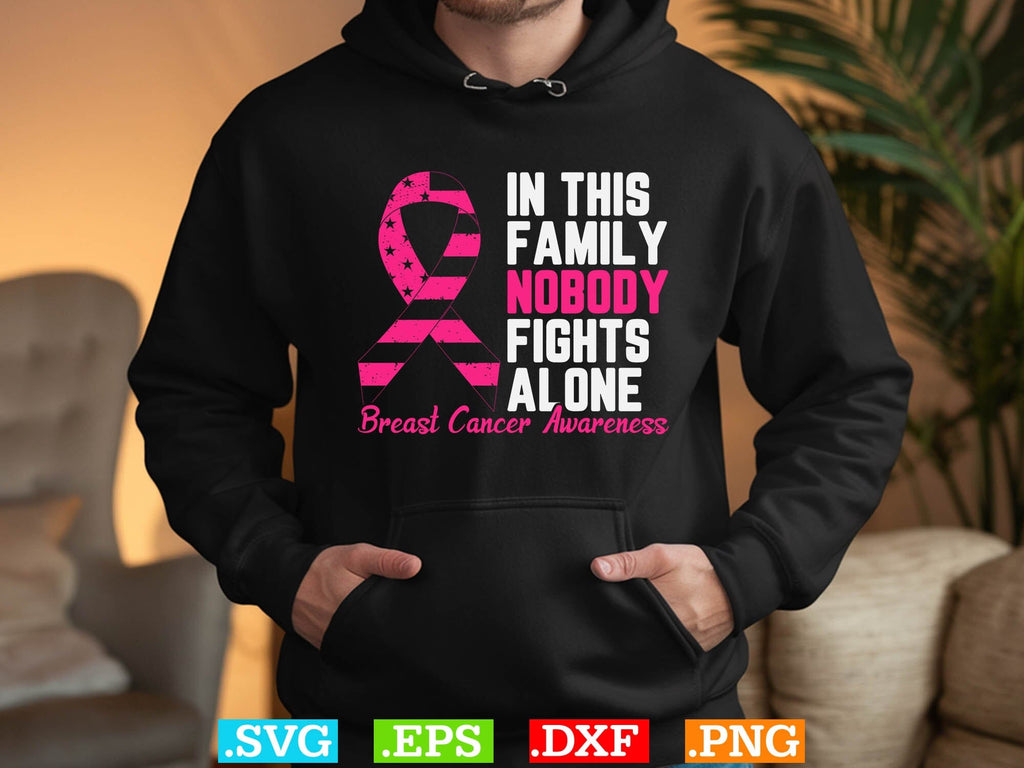 In The Family Nobody Fights Alone Breast Cancer Awareness Shirt, Back ...