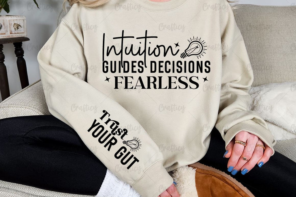 Intuition guides decisions fearless Sleeve SVG Design - So Fontsy