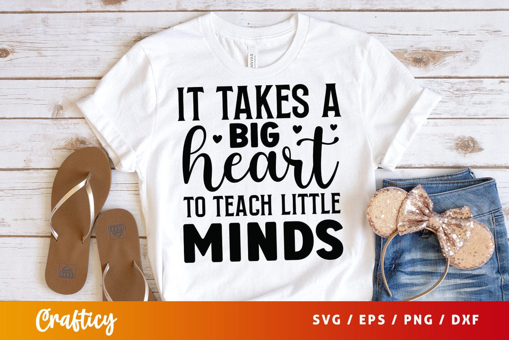 It takes a big heart to teach little minds SVG Design - So Fontsy