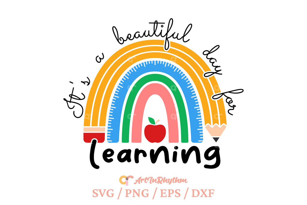 It's a beautiful day for learning Svg, Teacher Svg, School Svg, Back To ...