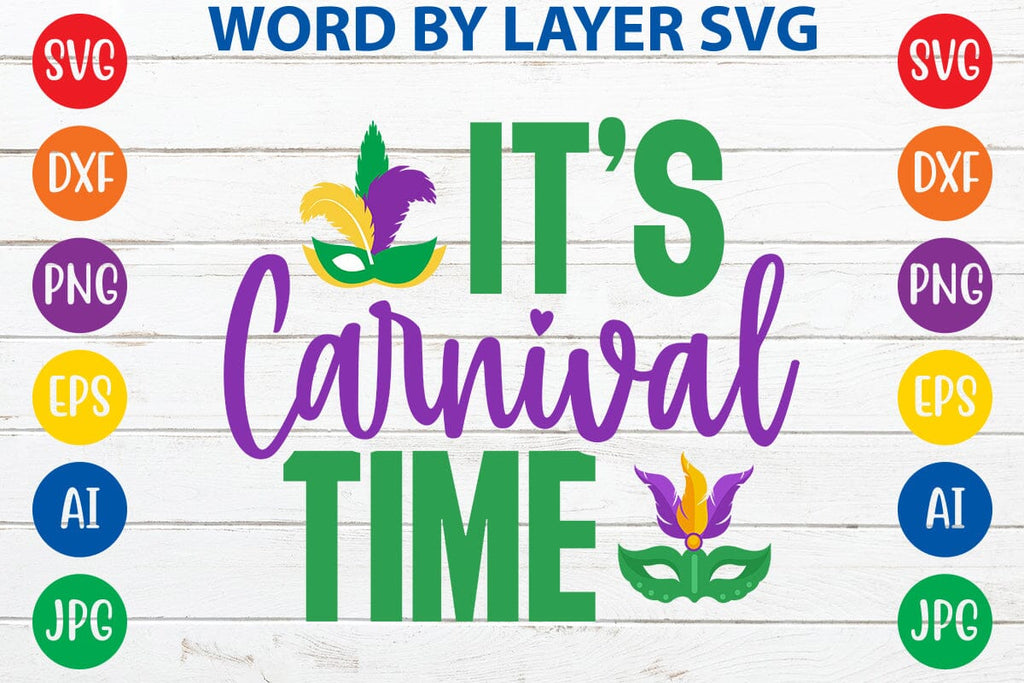 It’s Carnival Time SVG DESIGN - So Fontsy