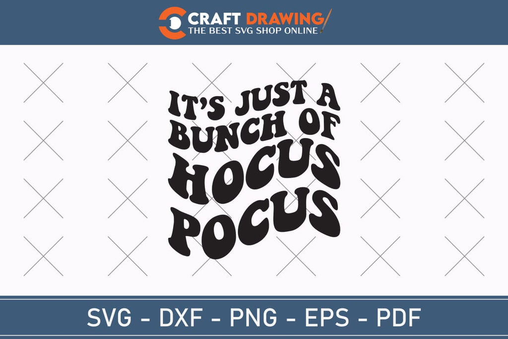 It`s Just A Bunch Of Hocus Pocus Halloween Svg, Halloween Png ...