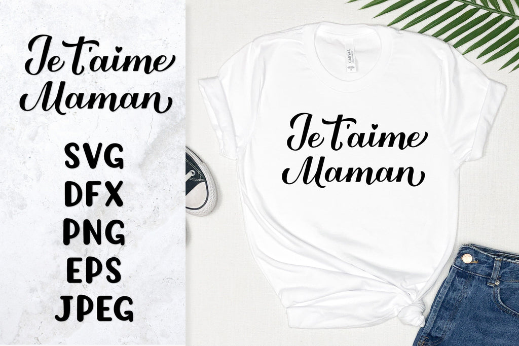 Je t’aime maman SVG. I love you mom in French. Mothers Day - So Fontsy