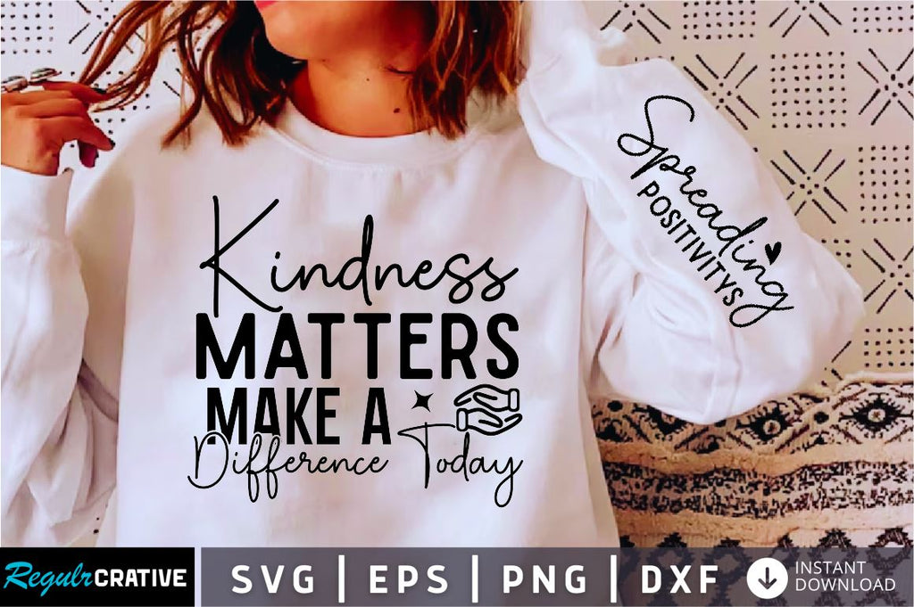 Kindness Matters Make a Difference Today Kindness Matters Make a Difference Today - So Fontsy