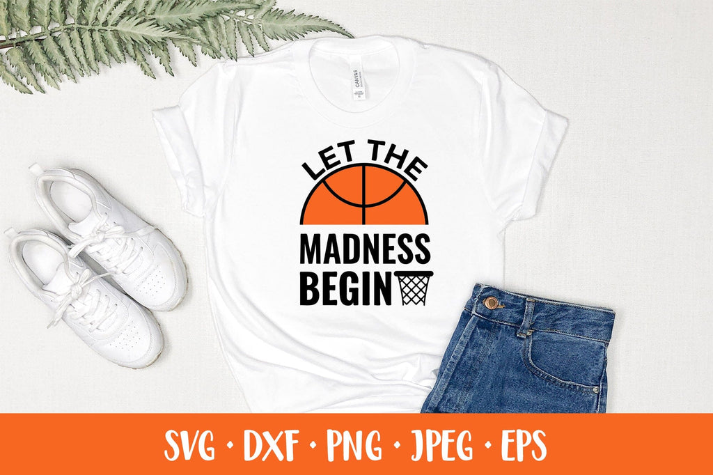 Let the madness begin. Basketball SVG. March Madness quote - So Fontsy