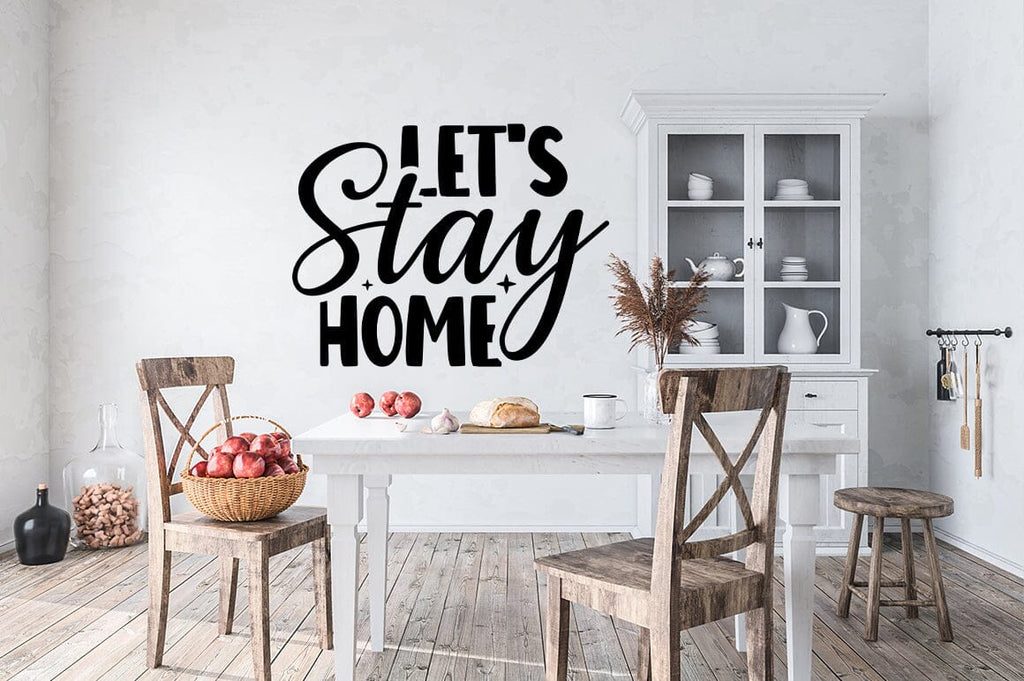 Lets stay home SVG Design - So Fontsy