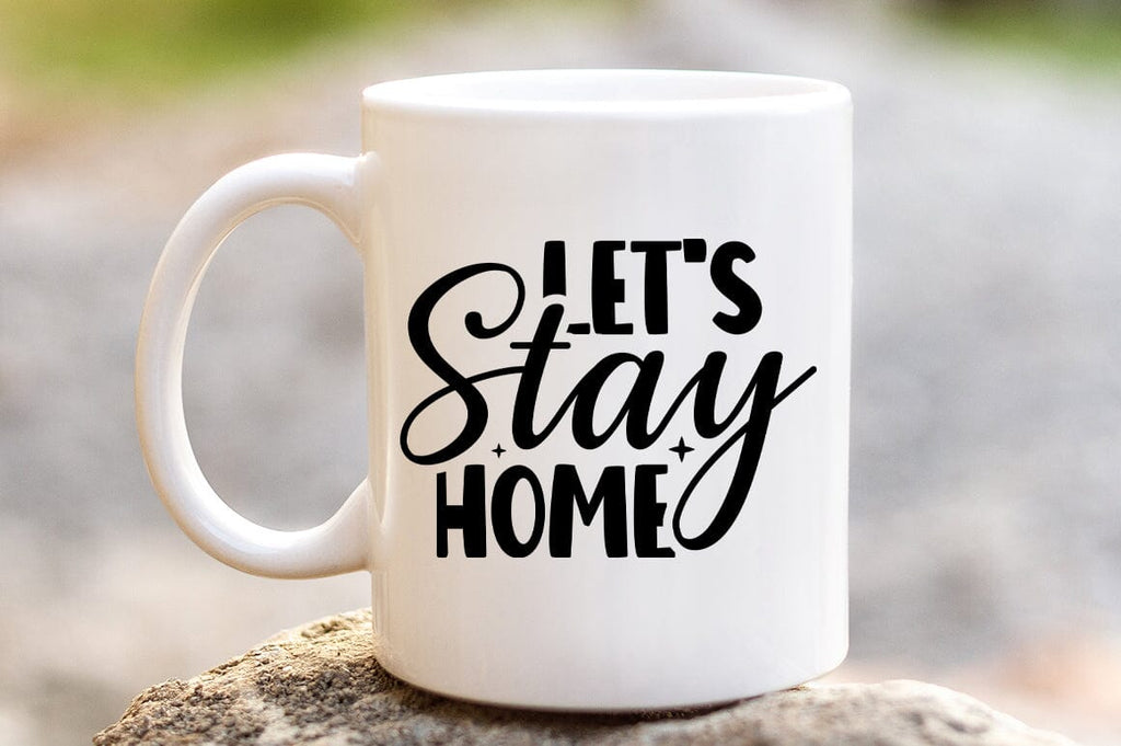Lets stay home SVG Design - So Fontsy