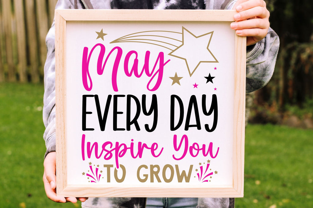 may every day inspire you svg design - So Fontsy