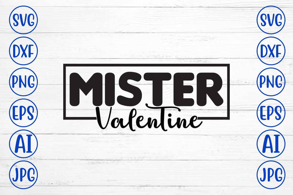 Mister Valentine SVG Cut File - So Fontsy