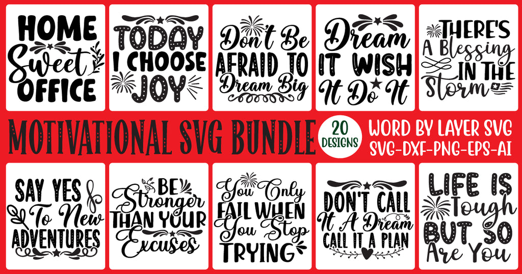 Motivational Svg Bundle, Positive Quote, Png Files, SVG Files,DXF Files ...