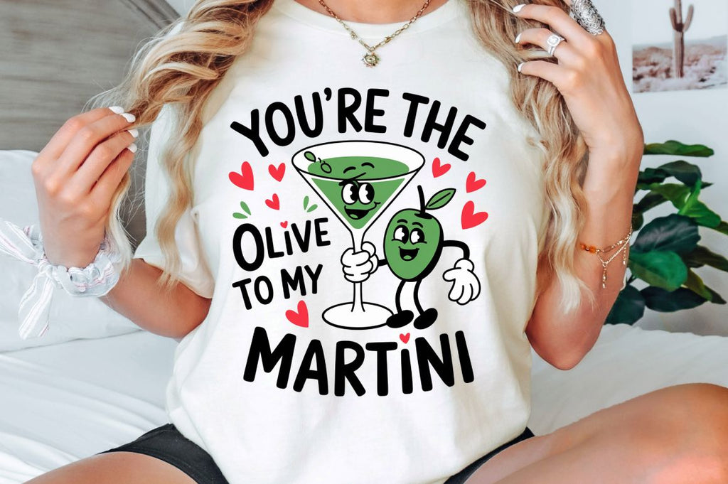 Olive to My Martini PNG Funny Valentine Sublimation Design - So Fontsy
