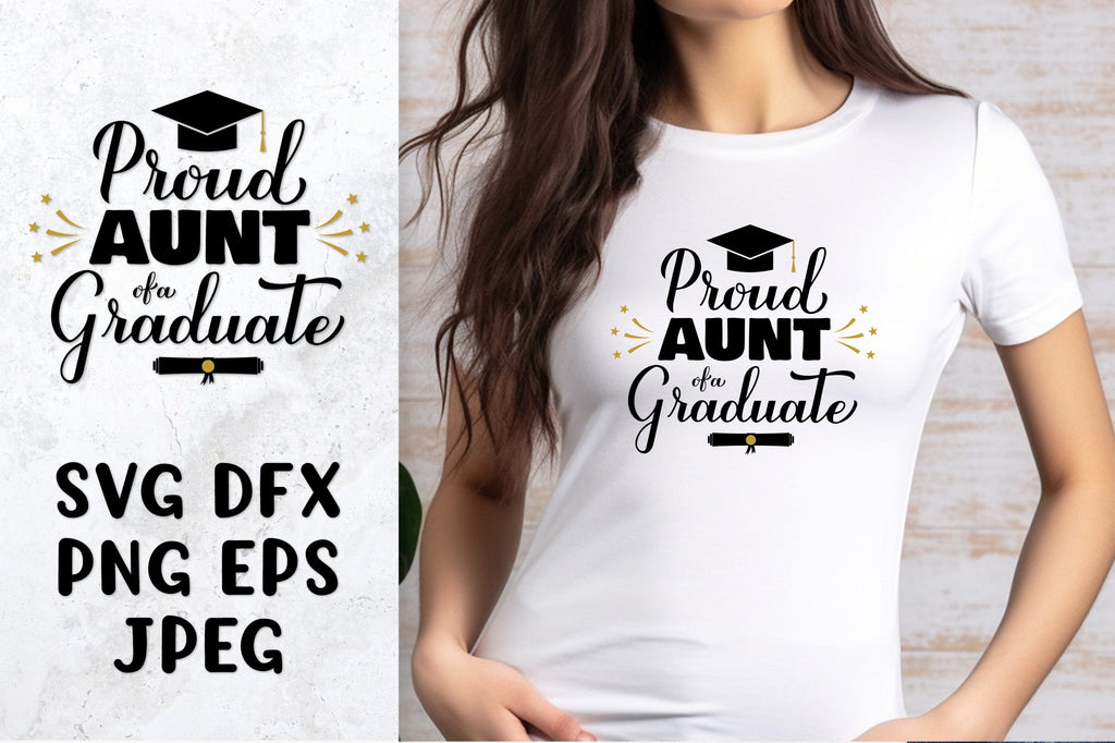 Proud aunt of a graduate SVG. Graduation family shirt design - So Fontsy