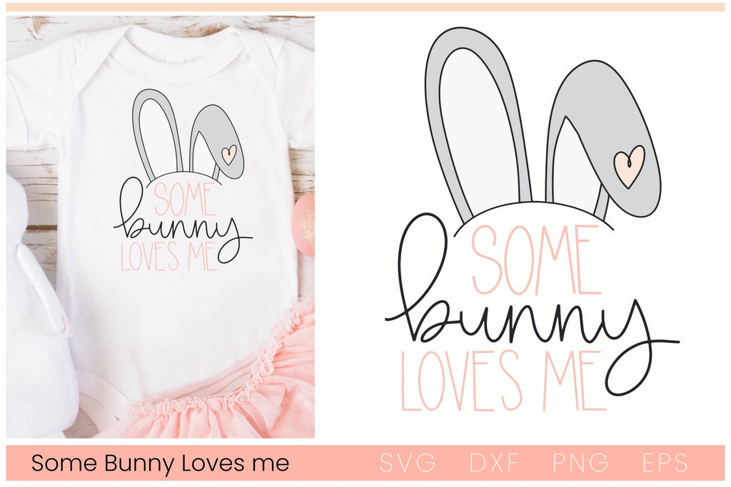 Some Bunny Loves Me, Bunny Ears Easter SVG - So Fontsy