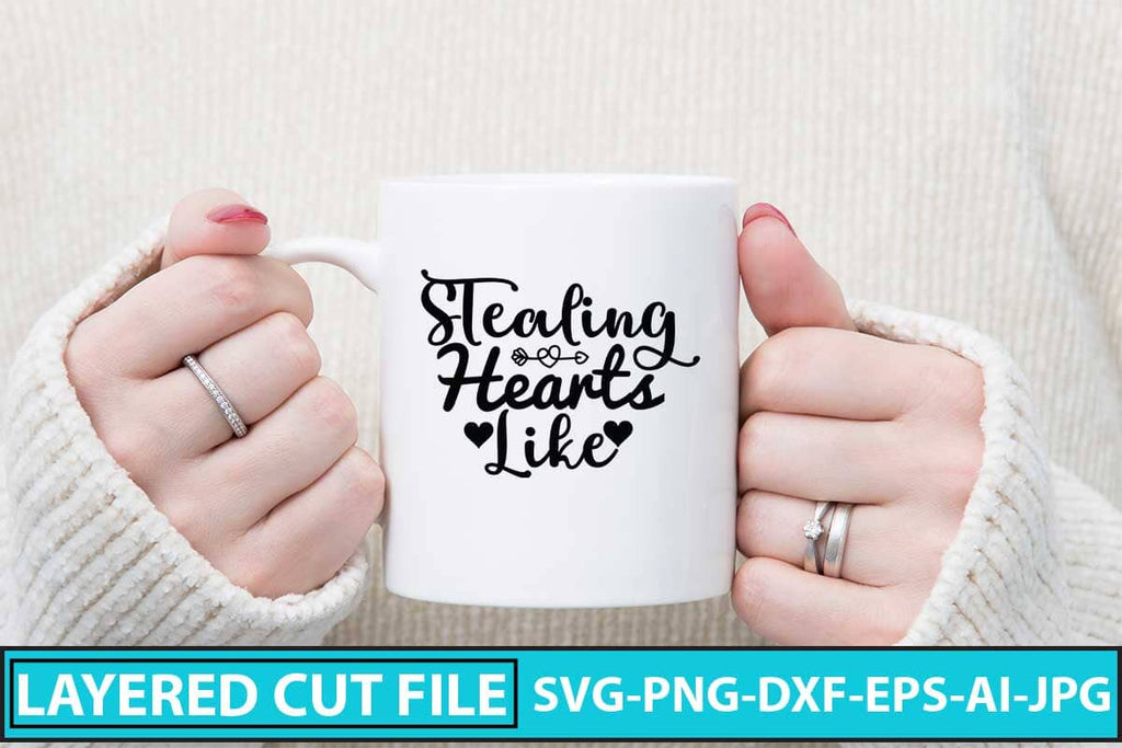 Stealing Hearts Like SVG Cut File - So Fontsy