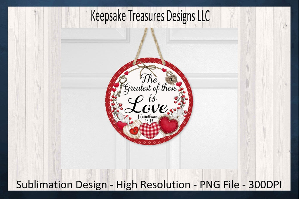 The Greatest Of These Is Love, 1 Corinthians 13:13, Valentine Door Sign ...