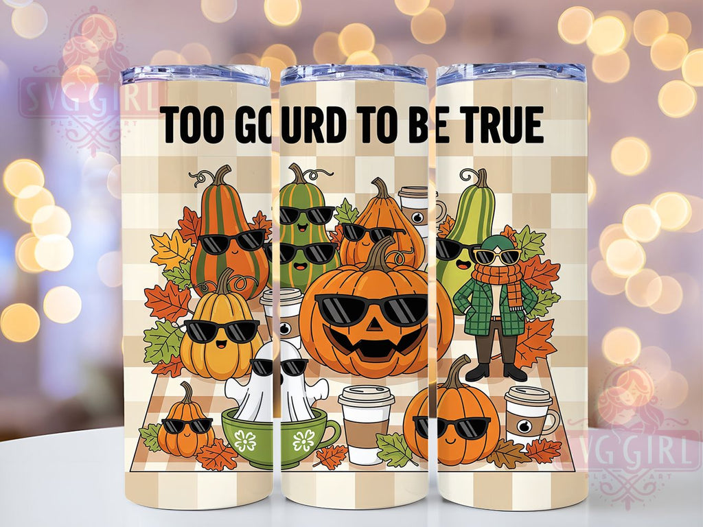 Too Gourd To Be True Pumpkin Tumbler Wrap, Hipster Pumpkin Png, Funny ...