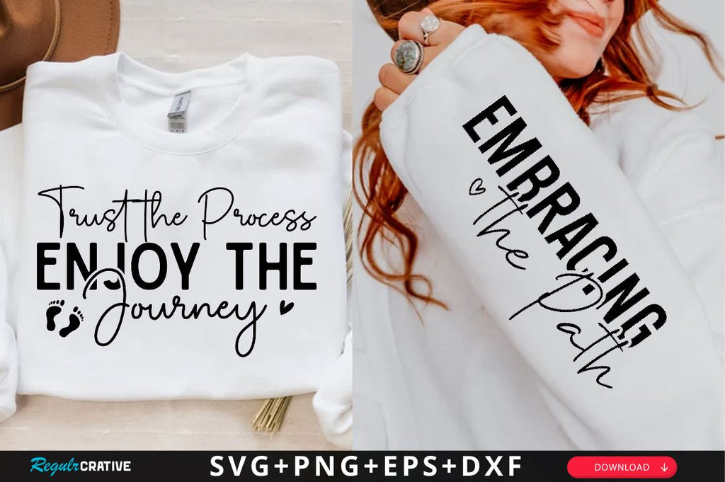 Trust the Process Enjoy the Journey Sleeve SVG Design, Inspirational sleeve SVG, Motivational ...