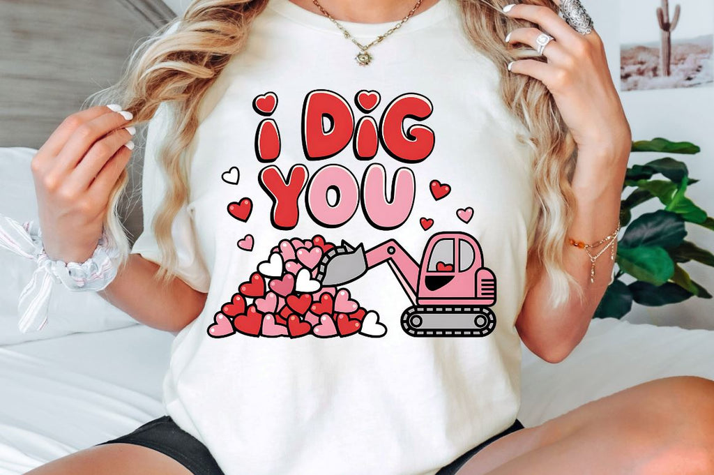 Valentines Day I Dig You Sublimation Design - So Fontsy