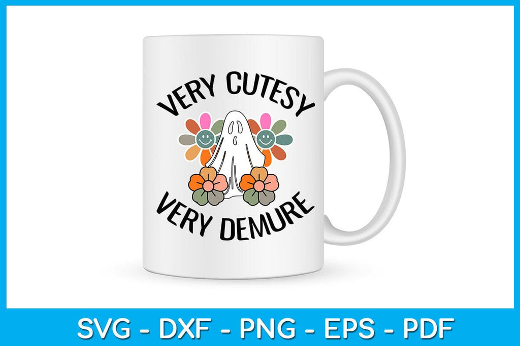 Very Cutesy Very Demure SVG PNG PDF Cut File - So Fontsy