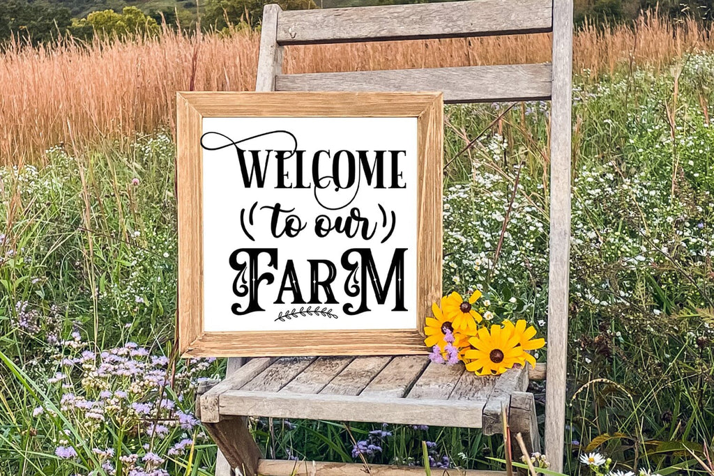 Welcome to Our Farm SVG I Farmhouse Sign SVG I Farm Sign - So Fontsy