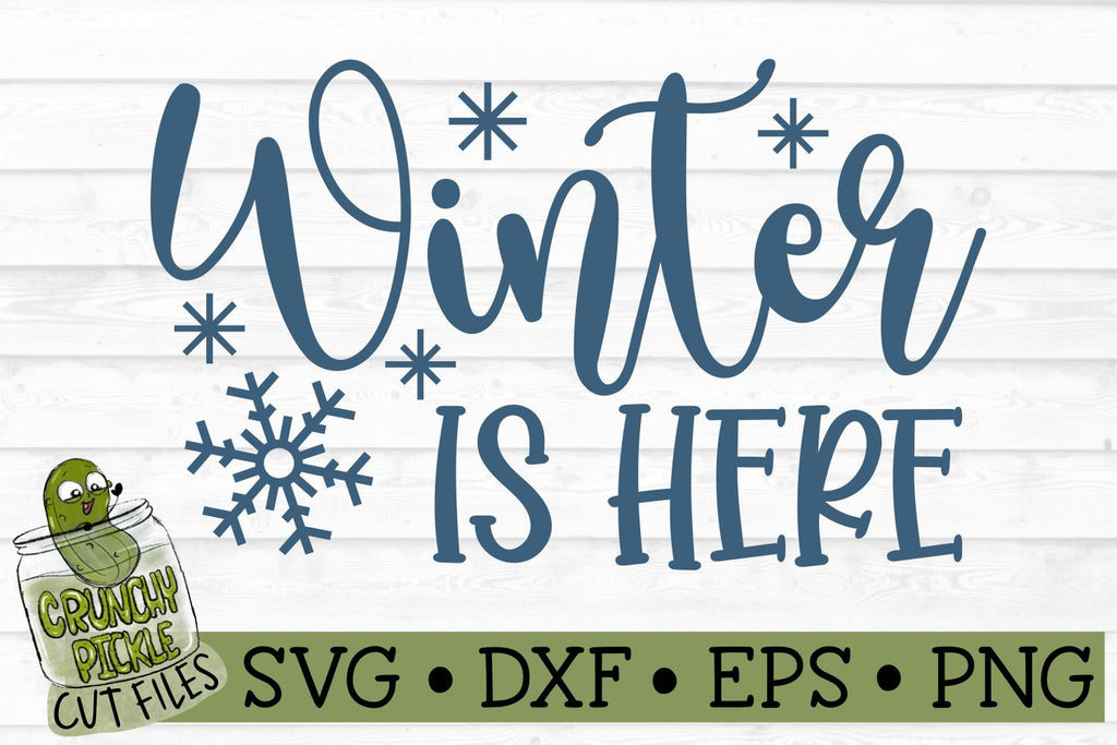 Winter is Here SVG File - So Fontsy