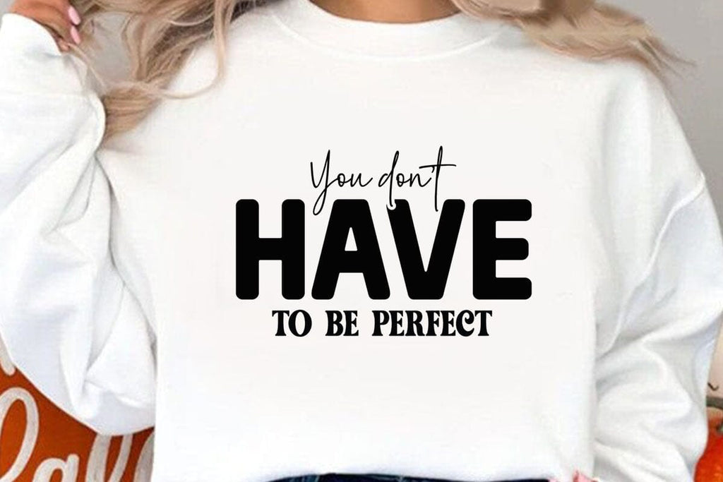 You dont have to be perfect - So Fontsy