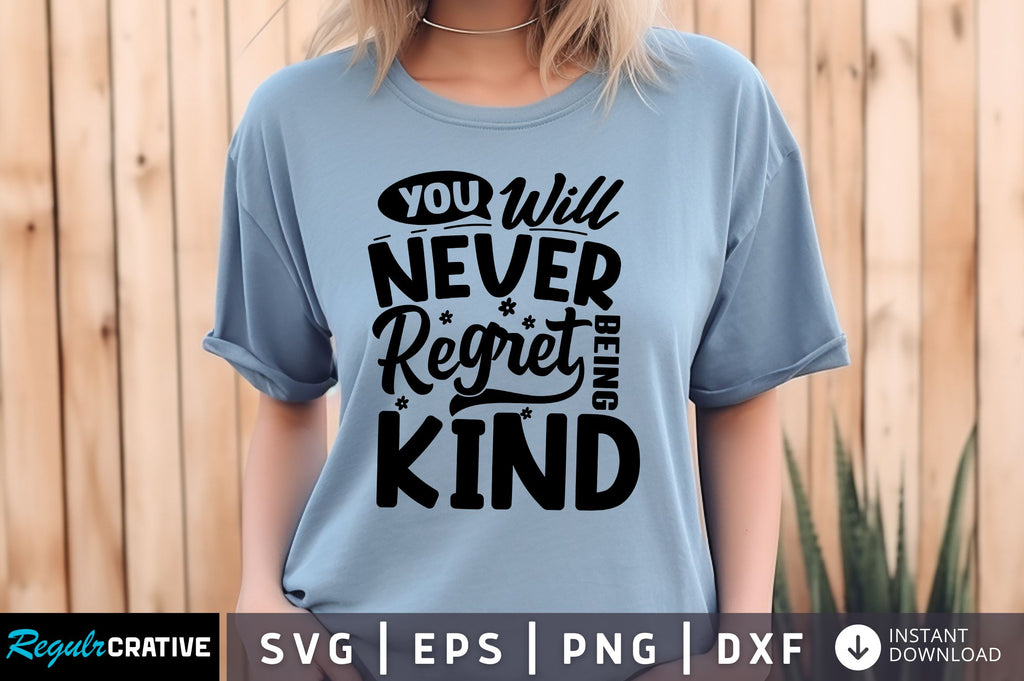 You will never regret being kind SVG Design - So Fontsy