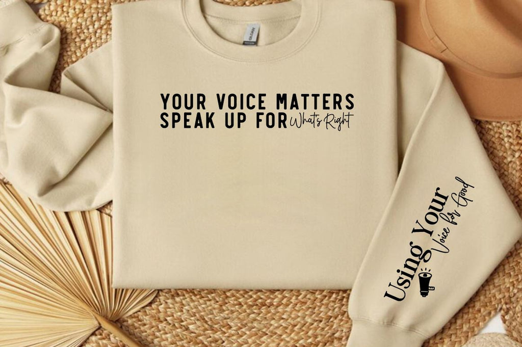 Your Voice Matters Speak Up for What's Right Sleeve SVG Design - So Fontsy